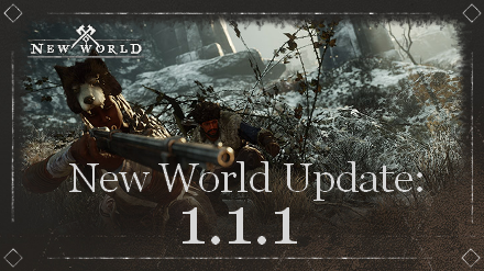New World Update 1.1.1: Patch Notes and Release Date | New World｜Game8