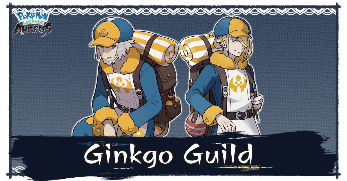 Ginkgo Guild Profile and Major Characters | Pokemon Legends: Arceus｜Game8