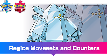 Regice - Moveset & Best Build for Ranked Battle | Pokemon Sword and Shield｜Game8