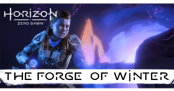 The Forge of Winter Walkthrough | Horizon Zero Dawn｜Game8