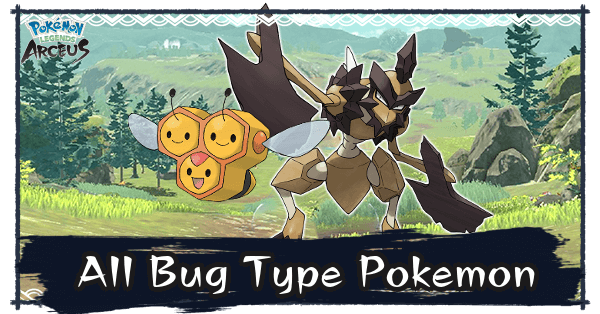 List of All Bug Type Pokemon | Pokemon Legends: Arceus｜Game8