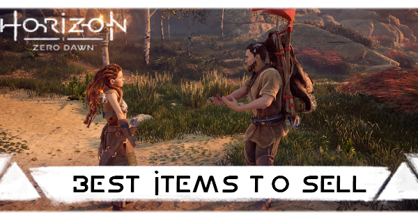 Best Items to Sell | Horizon Zero Dawn｜Game8