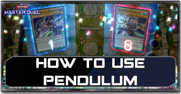 How to Pendulum Summon | Yu-Gi-Oh! Master Duel｜Game8