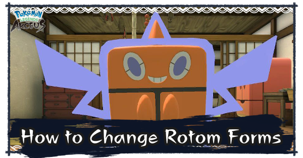 How to Change Rotom's Form: All Mechanical Items | Pokemon Legends: Arceus｜Game8