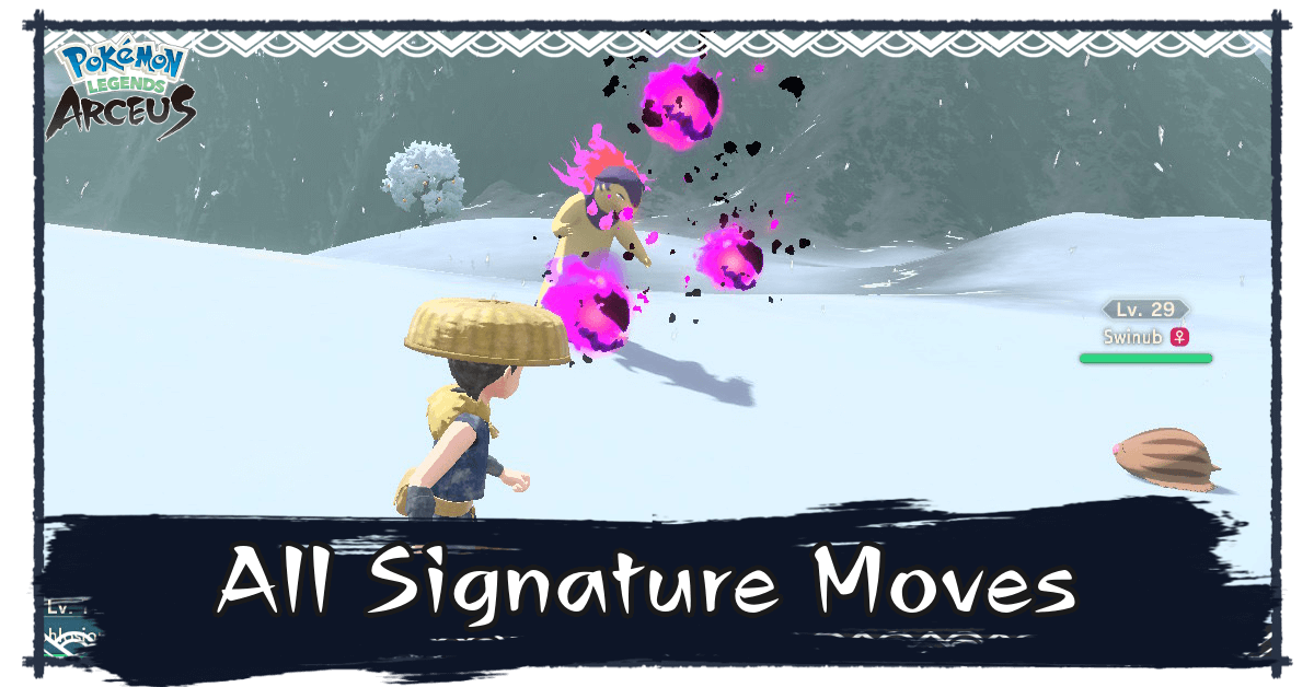 List of All Signature Moves | Pokemon Legends: Arceus｜Game8