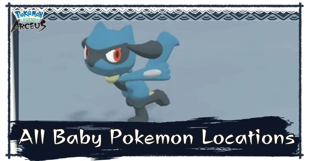 All Baby Pokemon Locations | Pokemon Legends: Arceus｜Game8