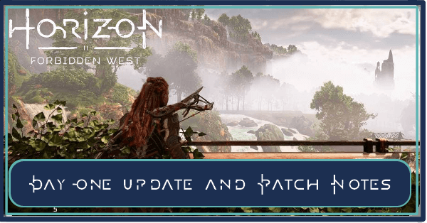 Version 1.04 Update and Patch Notes | Horizon Forbidden West (HFW)｜Game8