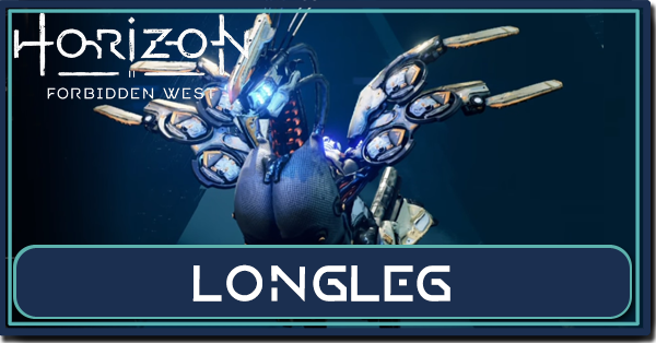 Longleg: Item Drops, Components, and Map Locations | Horizon Forbidden ...
