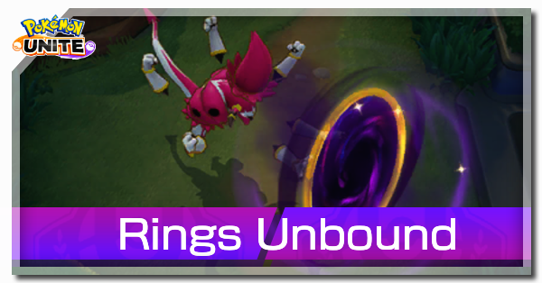 Rings Unbound: Hoopa Move Effect and Cooldown | Pokemon UNITE｜Game8