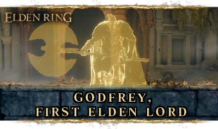 How to Beat Godfrey, First Elden Lord: Boss Fight Guide | Elden Ring｜Game8
