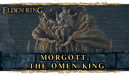 How to Beat Morgott, the Omen King: Boss Fight Guide | Elden Ring｜Game8