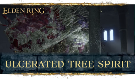 How to Beat Ulcerated Tree Spirit: Boss Fight Guide | Elden Ring｜Game8