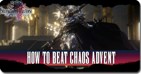 How to Beat Chaos Advent: Locations and Strategies | Stranger of ...