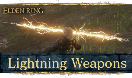 Best Lightning Weapons and All Lightning Weapons List | Elden Ring｜Game8