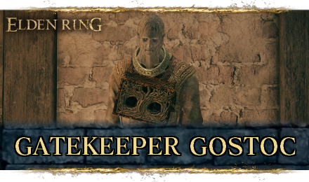 Gatekeeper Gostoc Quest and Location | Elden Ring｜Game8