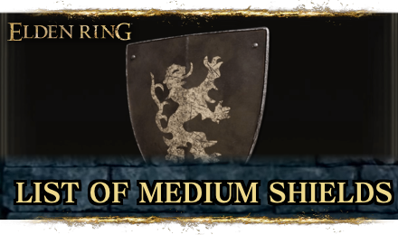 Best Medium Shields and All Medium Shields List | Elden Ring｜Game8