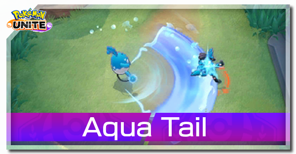 Aqua Tail: Azumarill Move Effect and Cooldown | Pokemon UNITE｜Game8