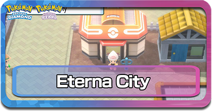 Eterna City Pokemon List and Map | Pokemon Brilliant Diamond and ...