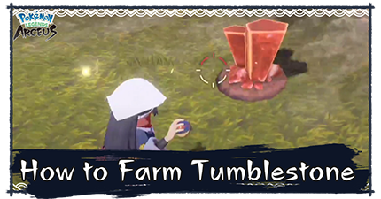 How to Farm Tumblestone and Craftable Items | Pokemon Legends: Arceus｜Game8