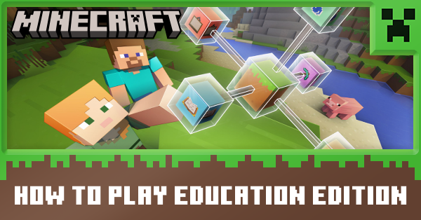 How to Play Education Edition | Minecraft｜Game8