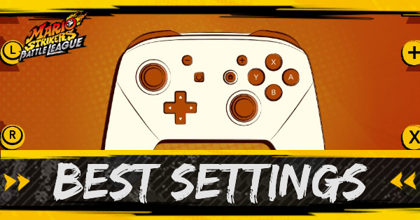 Best Settings | Mario Strikers: Battle League｜Game8