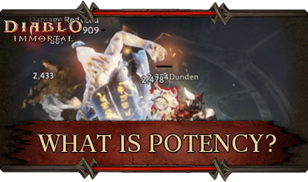 What is Potency and How to Increase It | Diablo Immortal｜Game8