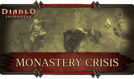 Monastery Crisis Quest Walkthrough and Rewards | Diablo Immortal｜Game8
