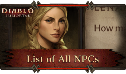 List of All NPCs | Diablo Immortal｜Game8