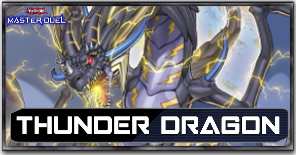 Thunder Dragon Deck List and Card Guide | Yu-Gi-Oh! Master Duel｜Game8