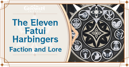 Fatui Harbingers Names and Rankings | Genshin Impact｜Game8