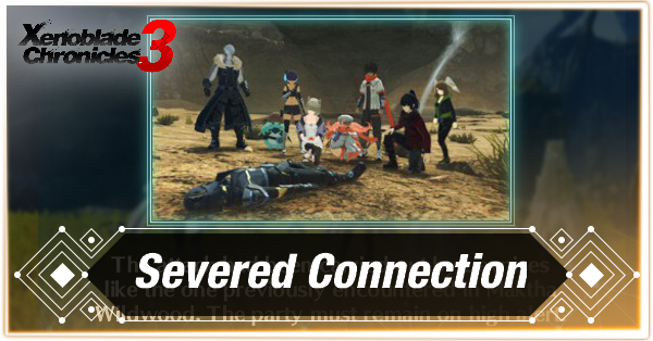 Severed Connection Quest Walkthrough and How to Unlock | Xenoblade ...