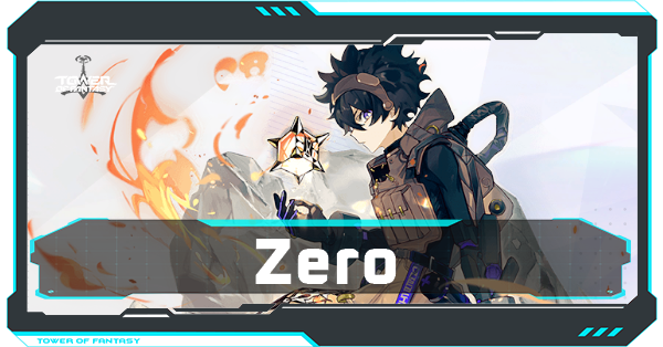 Zero Best Builds and Team Comps | Tower of Fantasy｜Game8