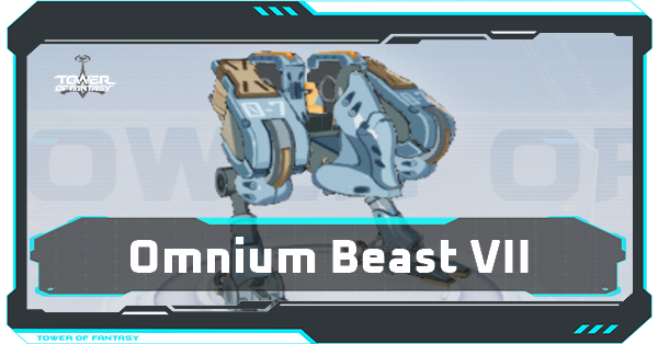 How to Get Omnium Beast VII Vehicle and Behemoth Locations | Tower of ...