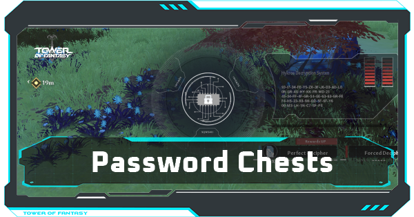 Password Chests: Perfect Decipher or Forced Decipher? | Tower of ...