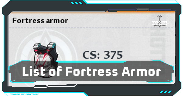 List of All Fortress Armor | Tower of Fantasy｜Game8