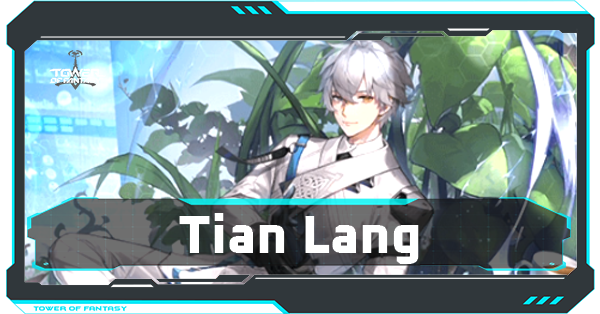 Tian Lang Weapon and Global Release Date | Tower of Fantasy｜Game8