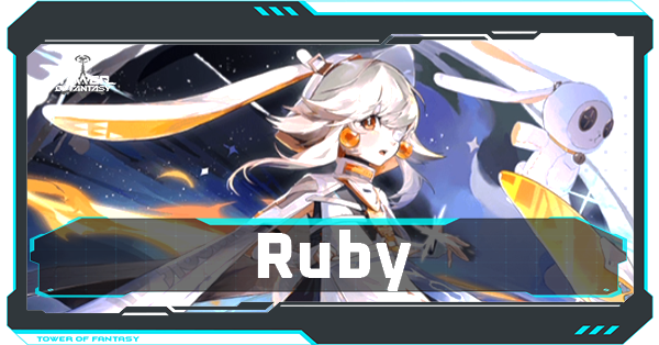 Ruby Best Builds and Team Comps | Tower of Fantasy｜Game8