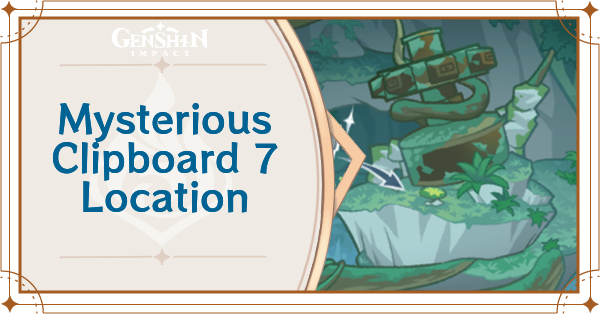 Mysterious Clipboard 7 Location and Aranara Painting | Genshin Impact｜Game8