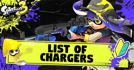 List of Chargers | Splatoon 3｜Game8
