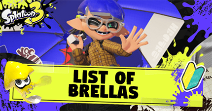 List of Brellas | Splatoon 3｜Game8