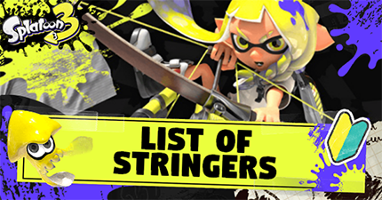 List of Stringers | Splatoon 3｜Game8