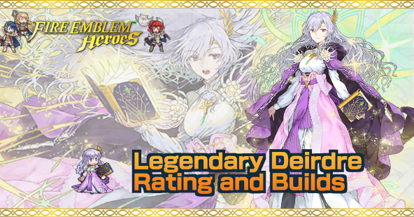 Legendary Deirdre Builds and Best IVs | Fire Emblem Heroes (FEH)｜Game8
