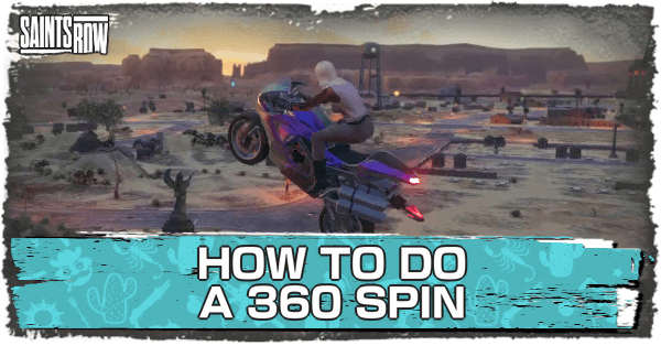 How to Do a 360 Spin | Saints Row (2022)｜Game8