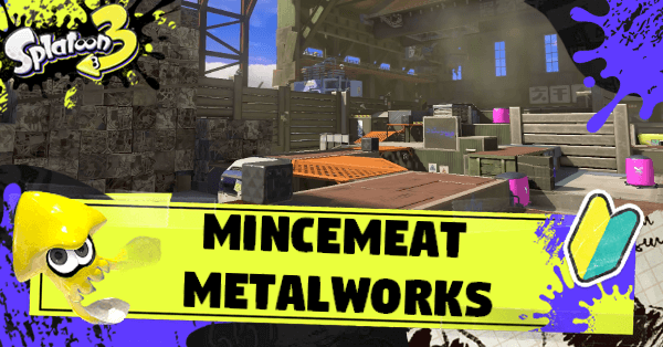 Mincemeat Metalworks Map and Stage Tips | Splatoon 3｜Game8