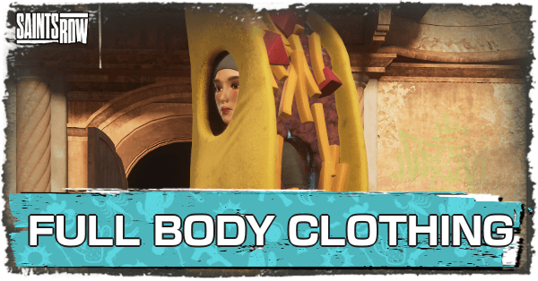 List of Full Body Clothing | Saints Row (2022)｜Game8