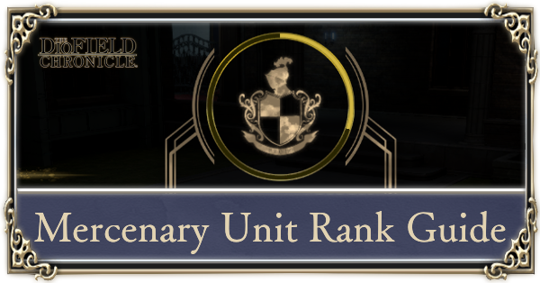 Mercenary Unit Rank Guide: How to Raise Unit Rank | DioField Chronicle ...