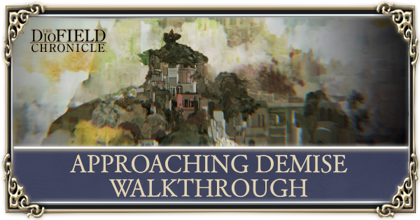 Approaching Demise Walkthrough | DioField Chronicle｜Game8