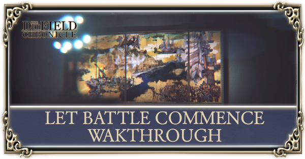 Let Battle Commence Walkthrough | DioField Chronicle｜Game8
