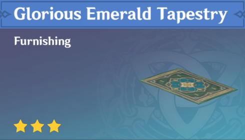 How to Get Glorious Emerald Tapestry Furnishing | Genshin Impact｜Game8
