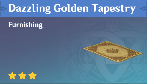 How to Get Dazzling Golden Tapestry Furnishing | Genshin Impact｜Game8